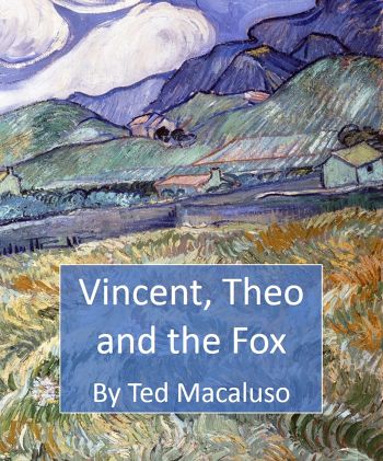 Vincent, Theo and the Fox by Ted Macaluso and Illustrated by Vincent ...