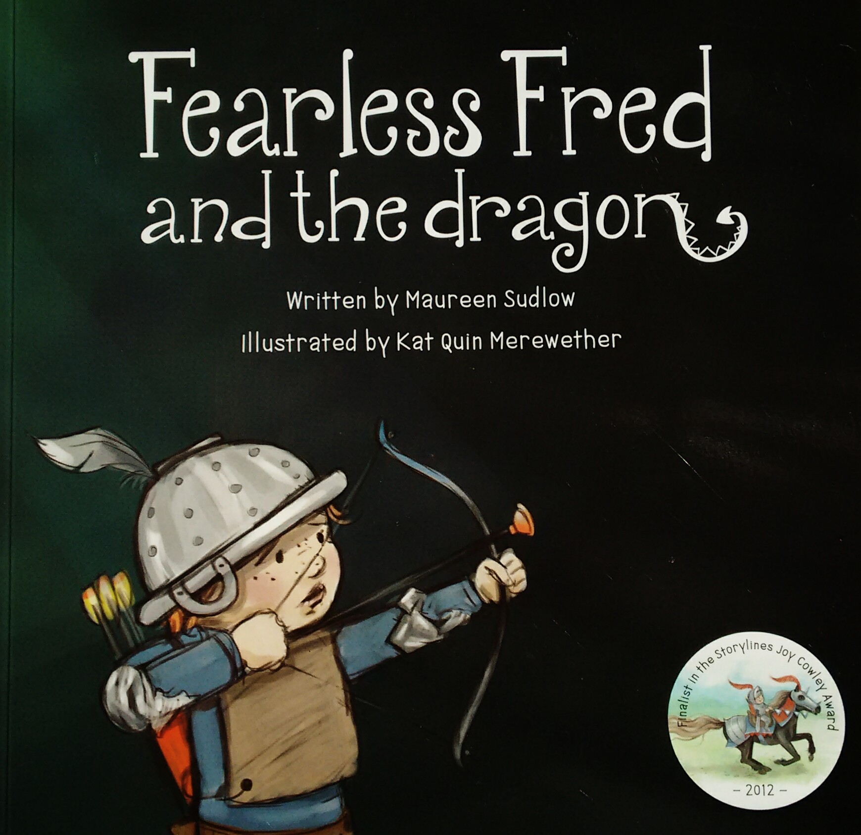 Fearless Fred and the Dragon Written by Maureen Sudlow and Illustrated ...
